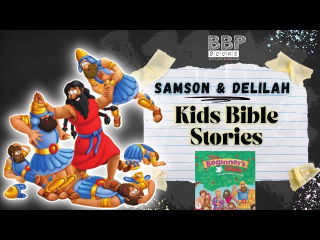Samson And Delilah Story For Kids Sharefaith: Church Websites, Church