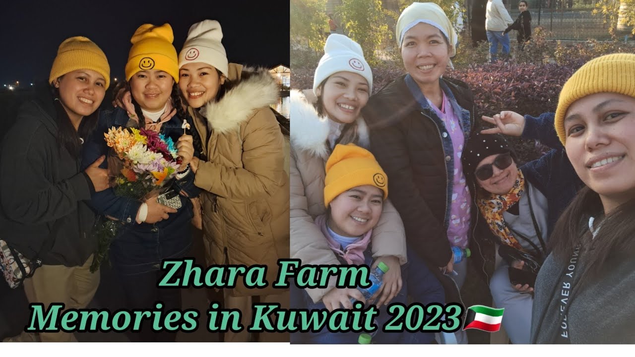 Memories to Keep 🤍 at Zhara Farm Kuwait 2023#ofwkuwait - YouTube