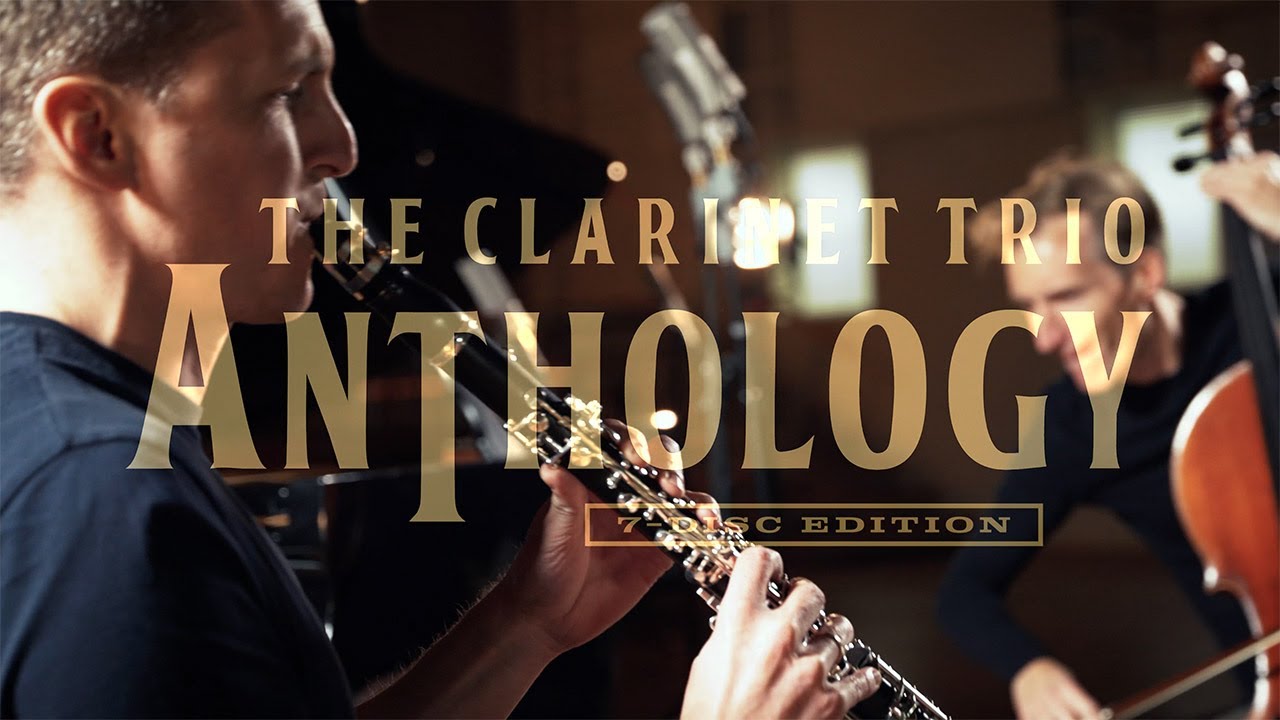 The Clarinet Trio Anthology - Daniel Ottensamer, Stephan Koncz, Christoph Traxler (Trailer ...