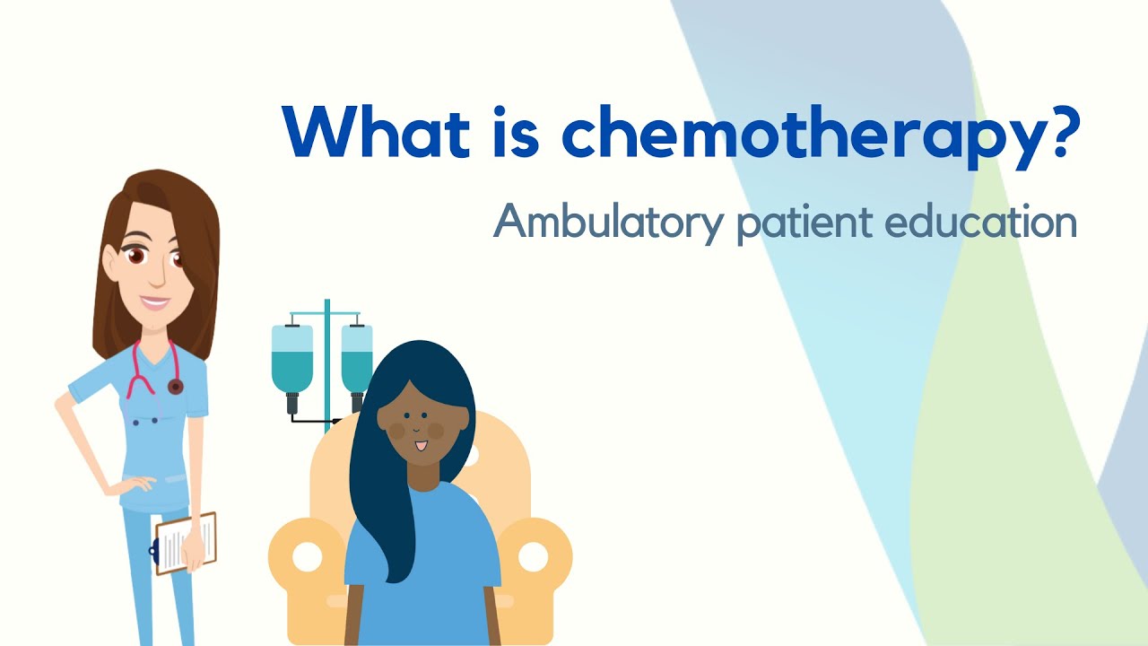 2 Pre-chemotherapy education - ambulatory (English) - YouTube