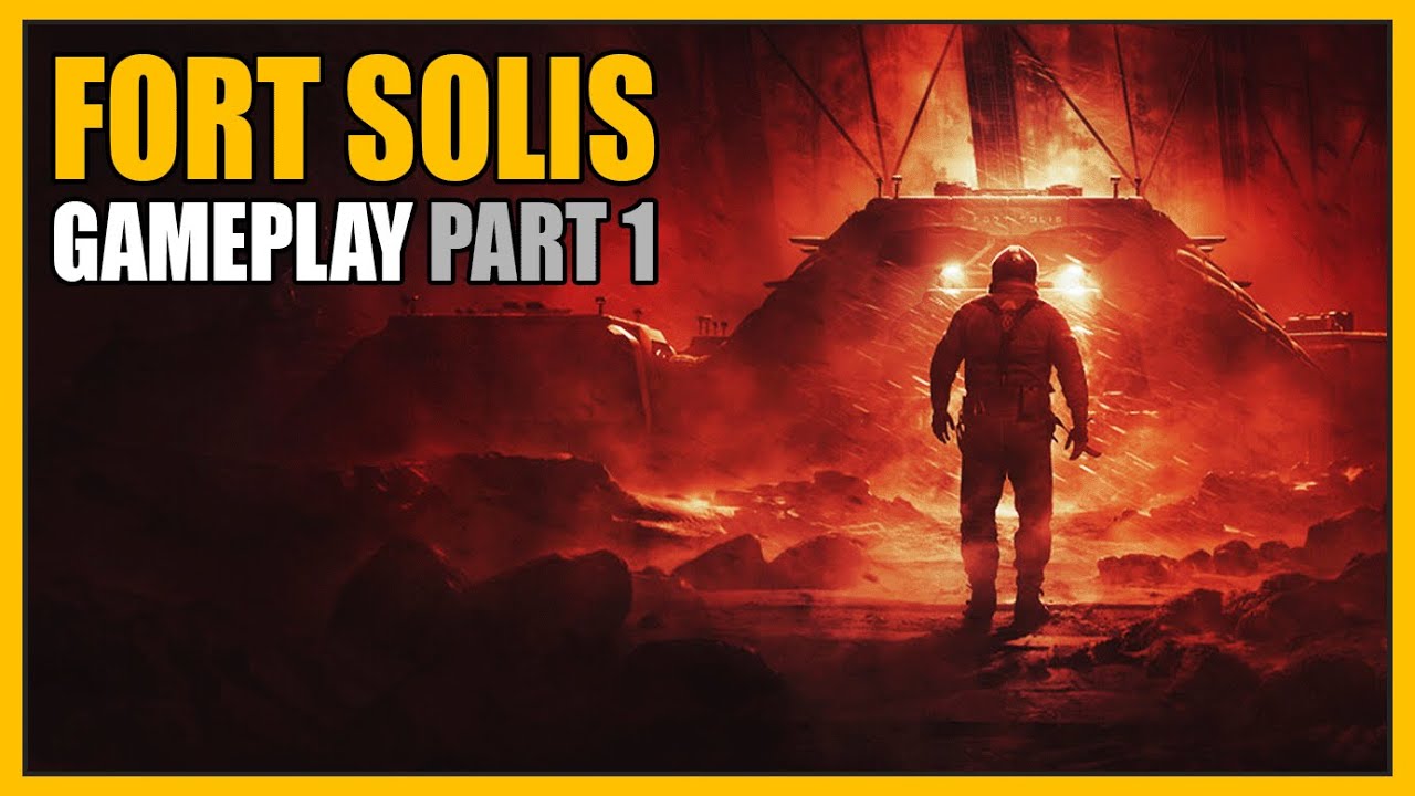 Fort Solis | Gameplay Part 1 - Overview - YouTube