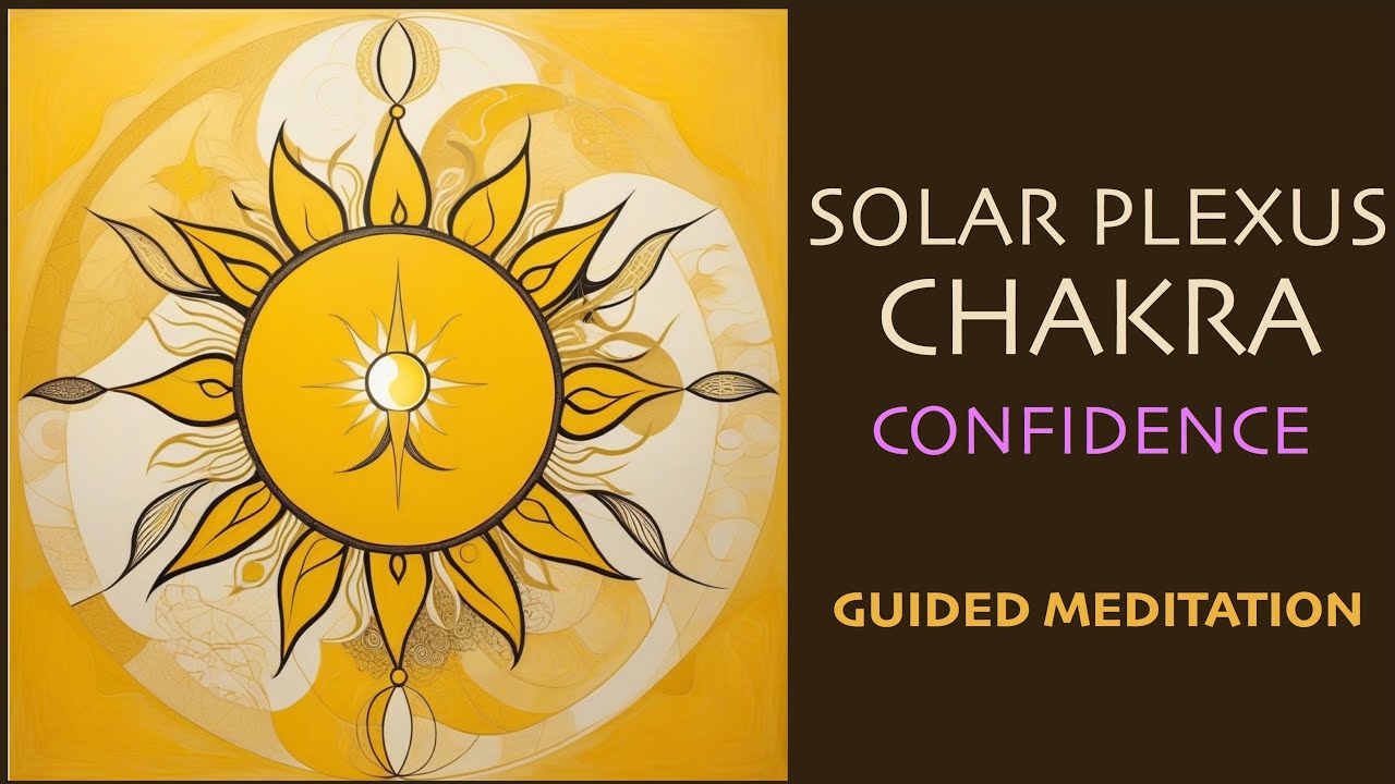 Solar Plexus Chakra Guided Meditation - Confidence - YouTube