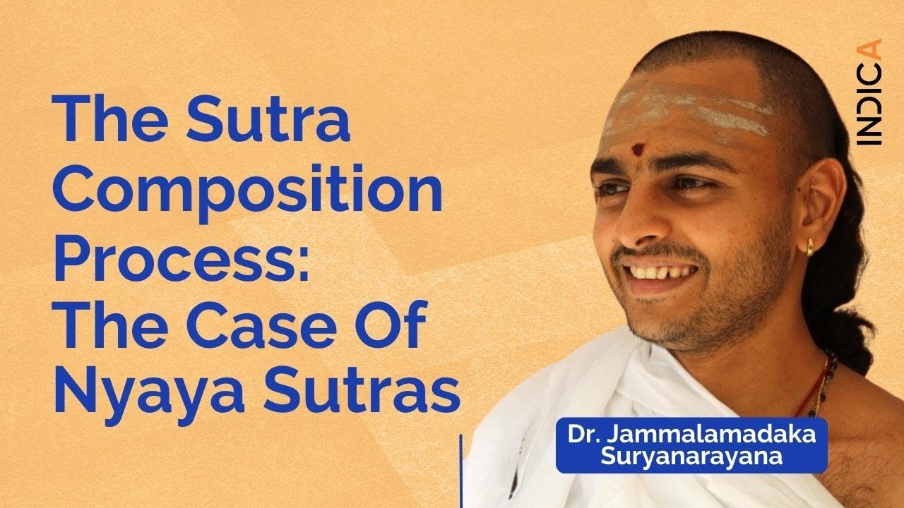 The Sutra Composition Process: The Case Of Nyaya Sutras By Dr. Jammalamadaka Suryanarayana - YouTube