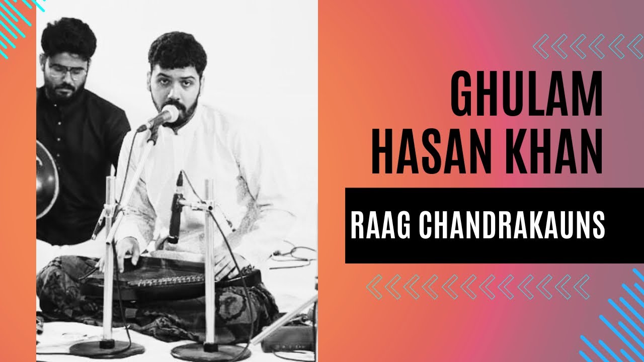 Raag Chandrakauns || Ghulam Hasan Khan || Saptak Sangeet Sankalp ...