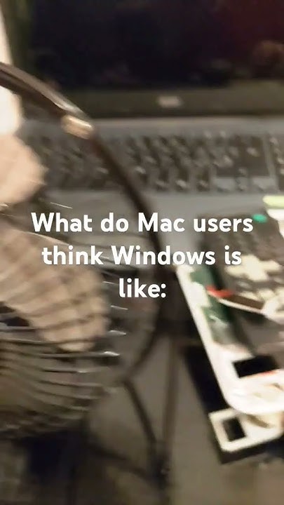 What do Mac users think Windows is like: - YouTube