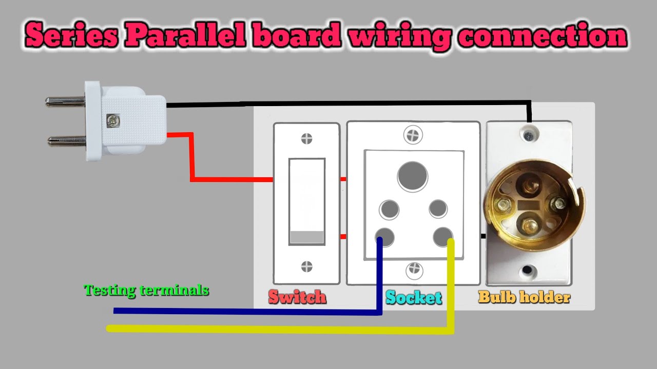 Series -Parallel board wiring connection diagram l simple series board ...