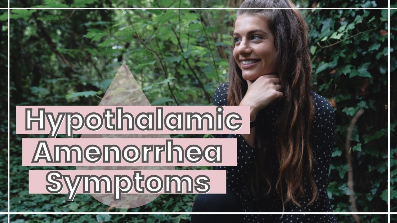 HA Symptoms - NO PERIOD? Hypothalamic Amenorrhea Symptoms & Signs!🩸 ...