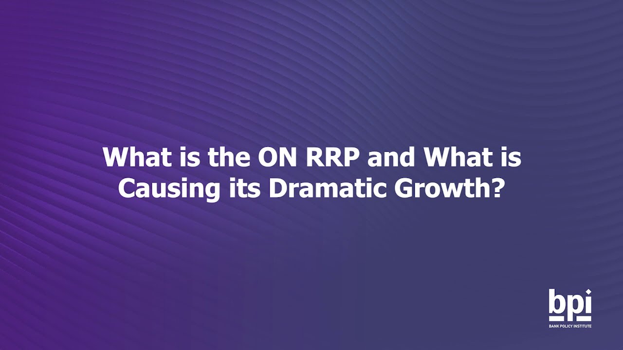 What is the ON RRP and What is Causing its Dramatic Growth? - YouTube