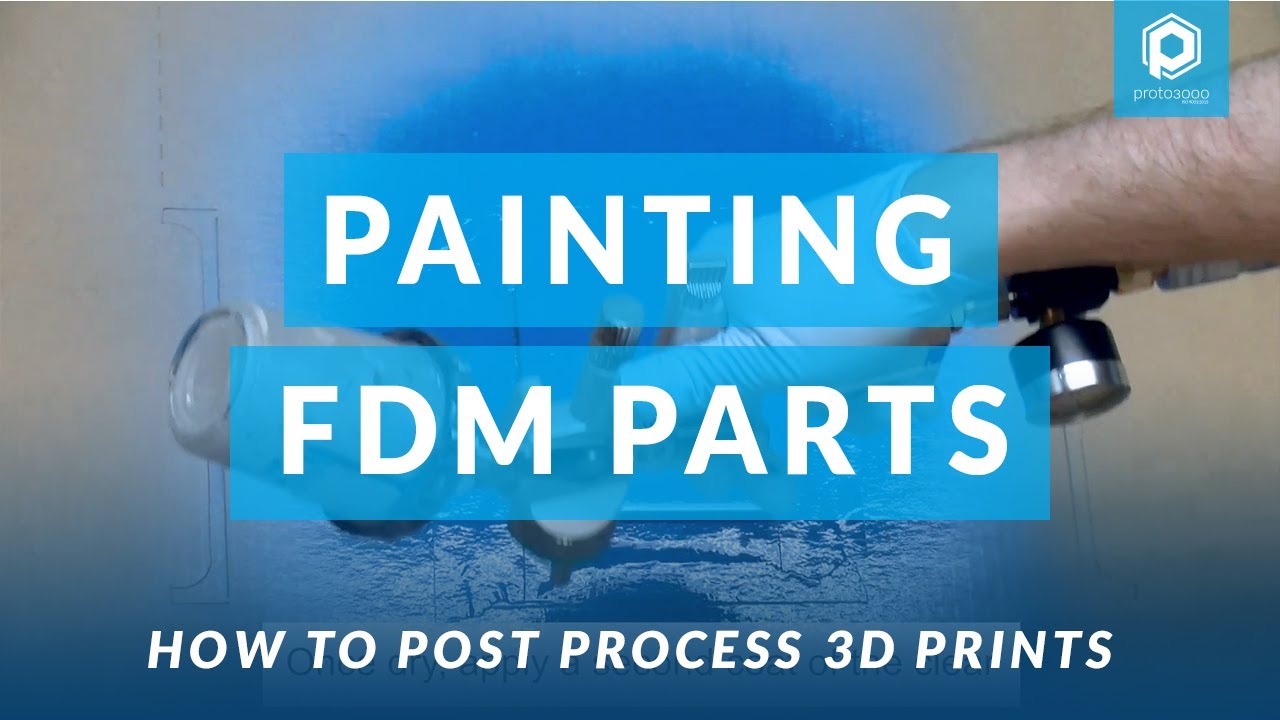Painting FDM or FFF 3D Printed Parts | Finishing 3D Prints 101 - YouTube