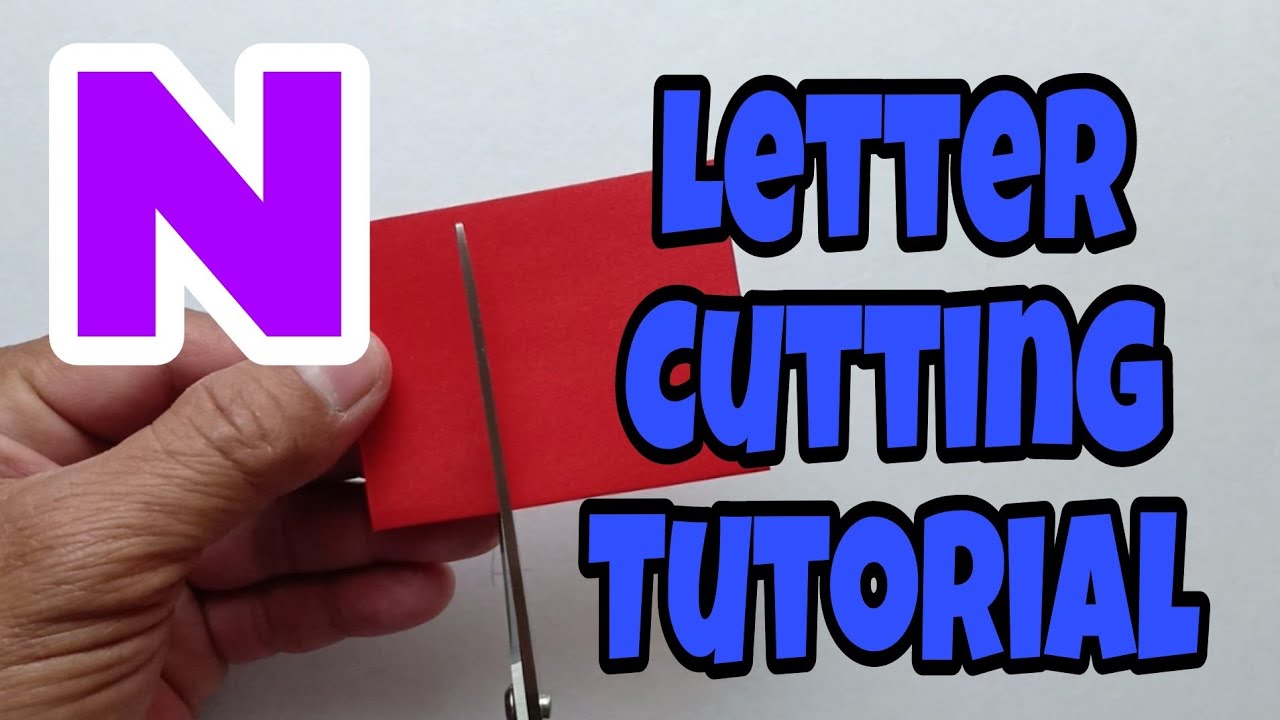 Letter cutting tutorial (N) #lettercutting - YouTube