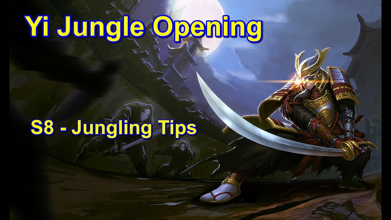 Yi Jungle Opening | S8 Jungling Tips | League of Legends - YouTube