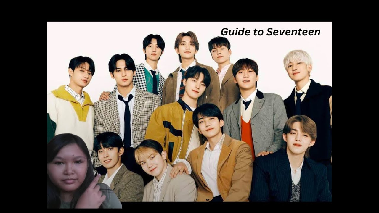 Guide to Seventeen - YouTube