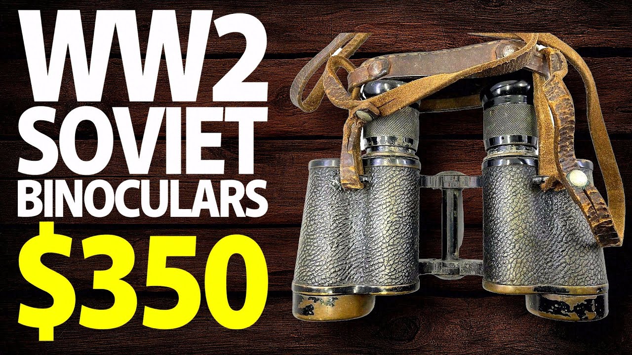 $350 | WW2 Soviet Russian Binoculars Review | Vintage Military Optics ...