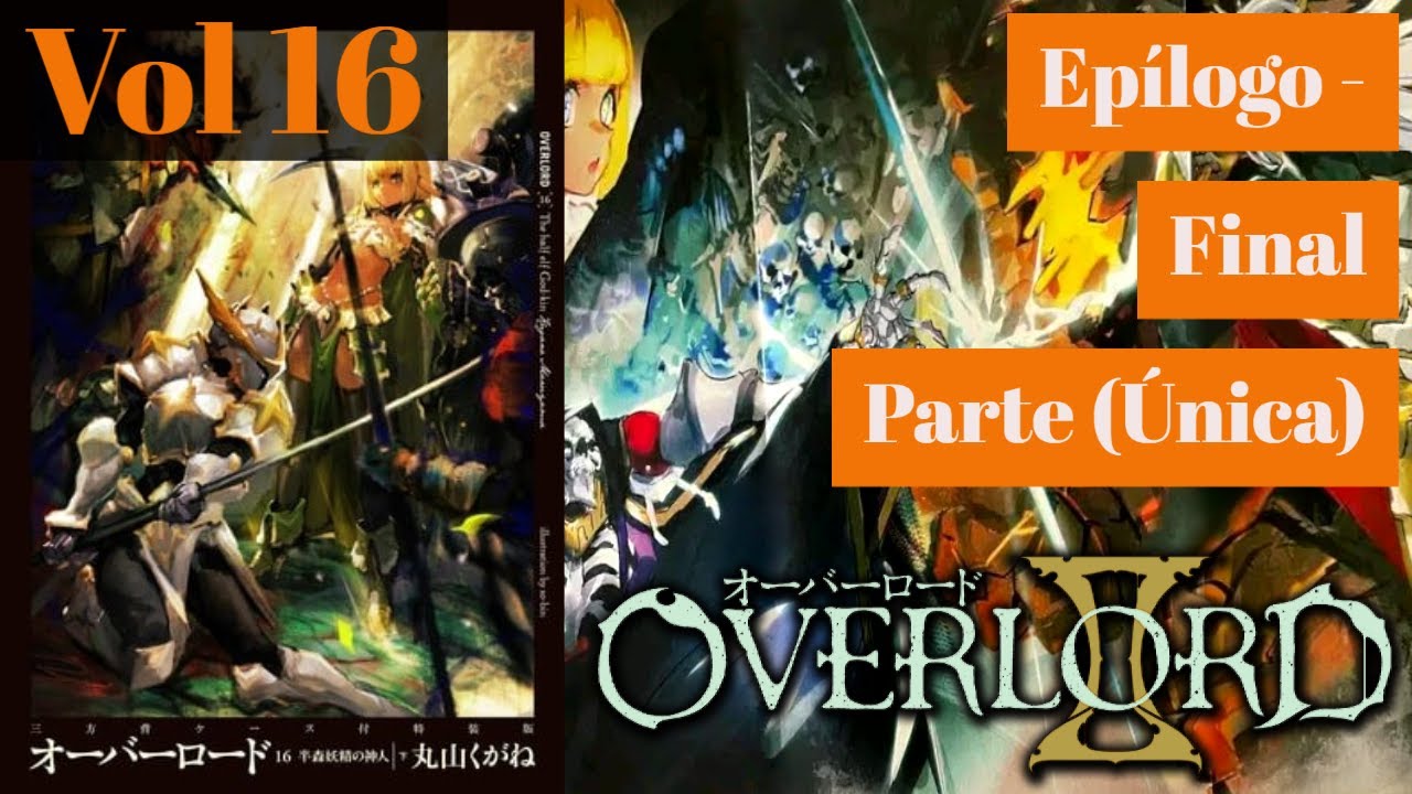 Overlord Volume 16 - Final - Epílogo (Parte única) - Audiobook PT-BR ...
