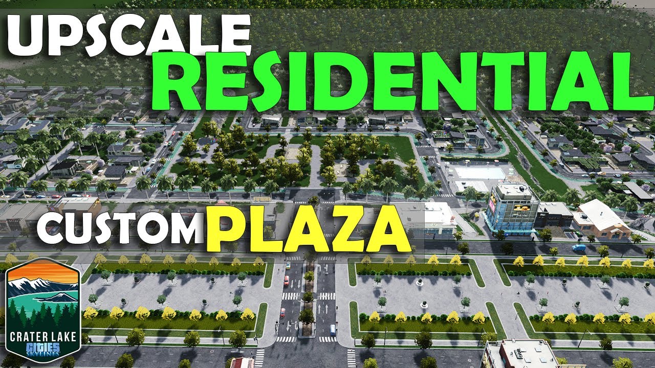 Help Your Suburbs Look AMAZING in Cities Skylines | City of Crater Lake ...