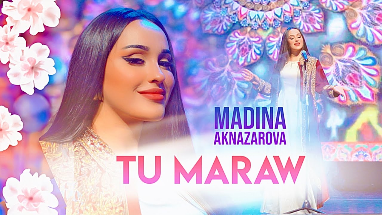 Madina Aknazarova Tu Maraw [ Official Video ] - YouTube