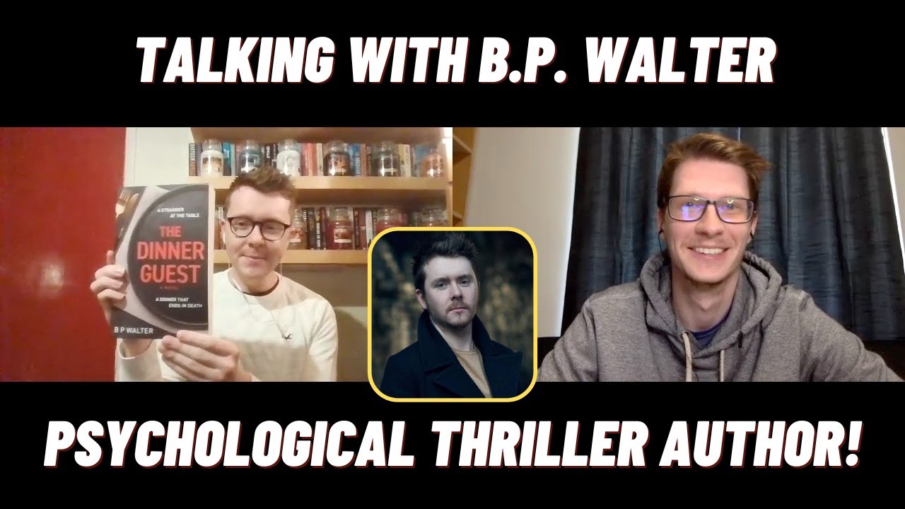 Author Interview with Psychological Thriller Author B.P. Walter! - YouTube