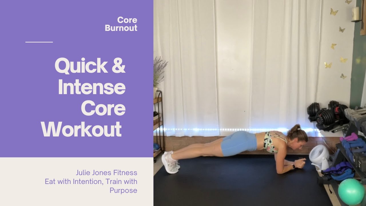 Quick & Intense Core Workout/ Julie Jones Fitness - YouTube