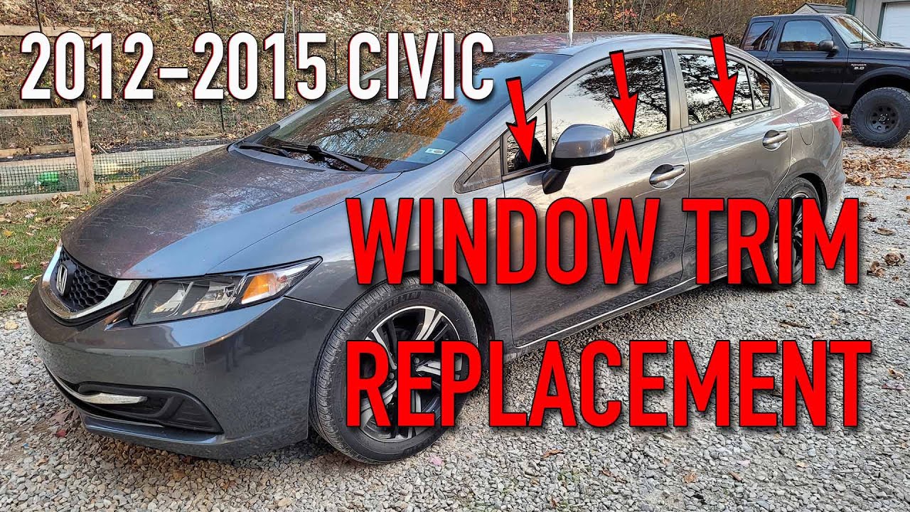 2012-2015 Honda Civic Sedan Window Trim Replacement QUICK AND EASY DIY ...