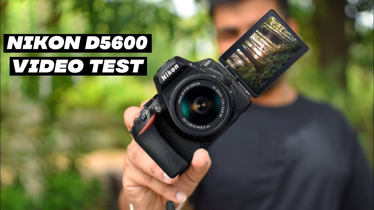 Nikon D5600 Video Test | Nikon D5600 Video Samples | Best Budget DSLR ...