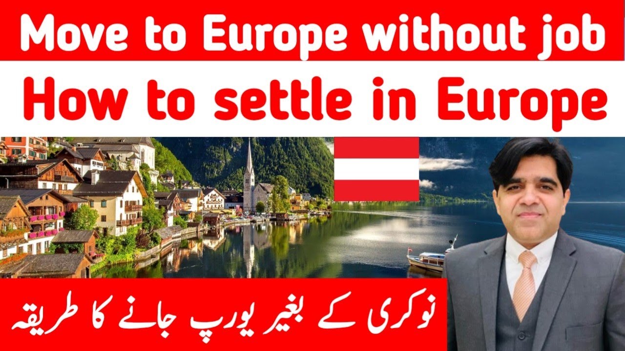 Move to Europe without job offer | How to settle in Europe Move to ...