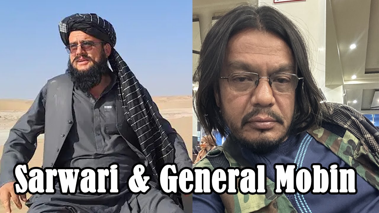 Sarwari And with General Mobin Khan, Afghanistan - YouTube