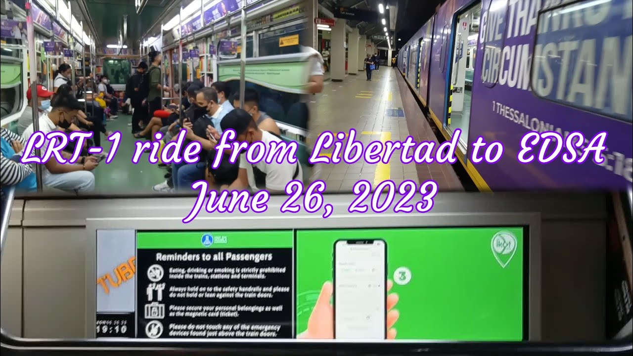 LRT-1 3rd gen with MX3 ad wrap train ride from Libertad to EDSA | June ...