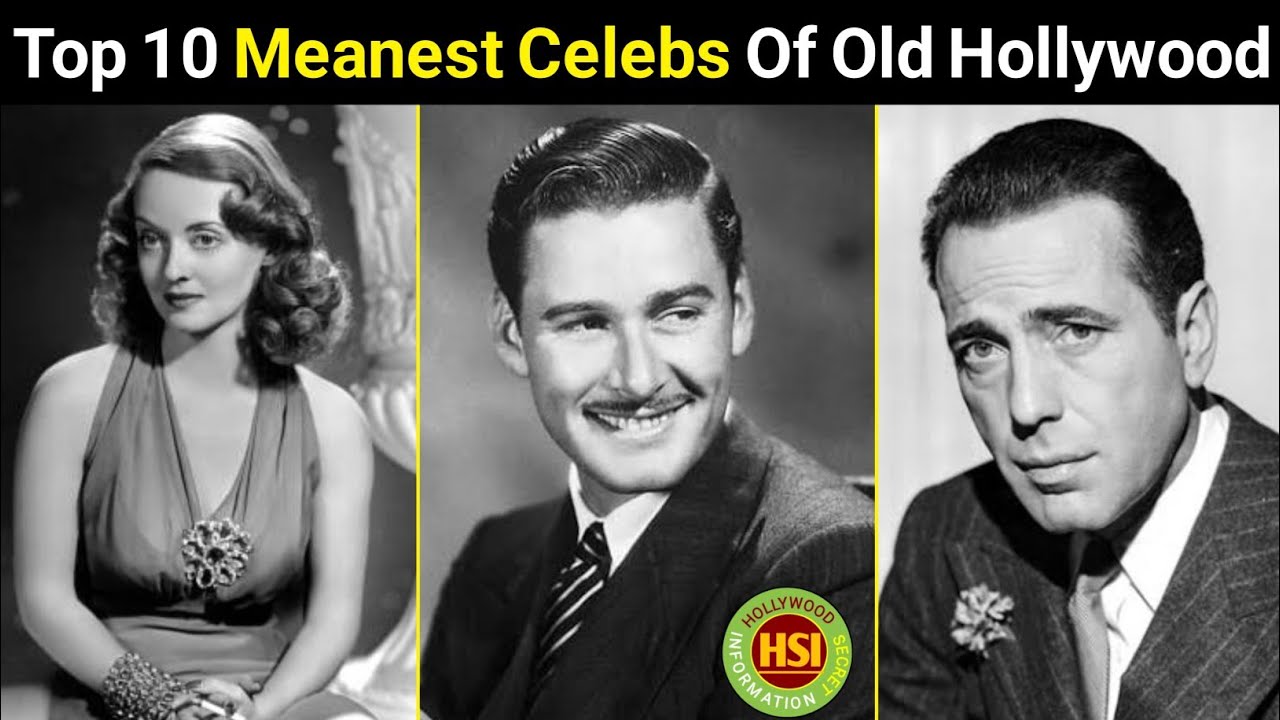 Top 10 Meanest Actors From The Golden Age of Hollywood - YouTube