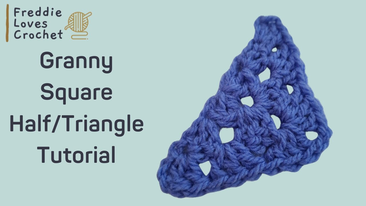 Half/Triangle Granny Square Crochet Tutorial - YouTube