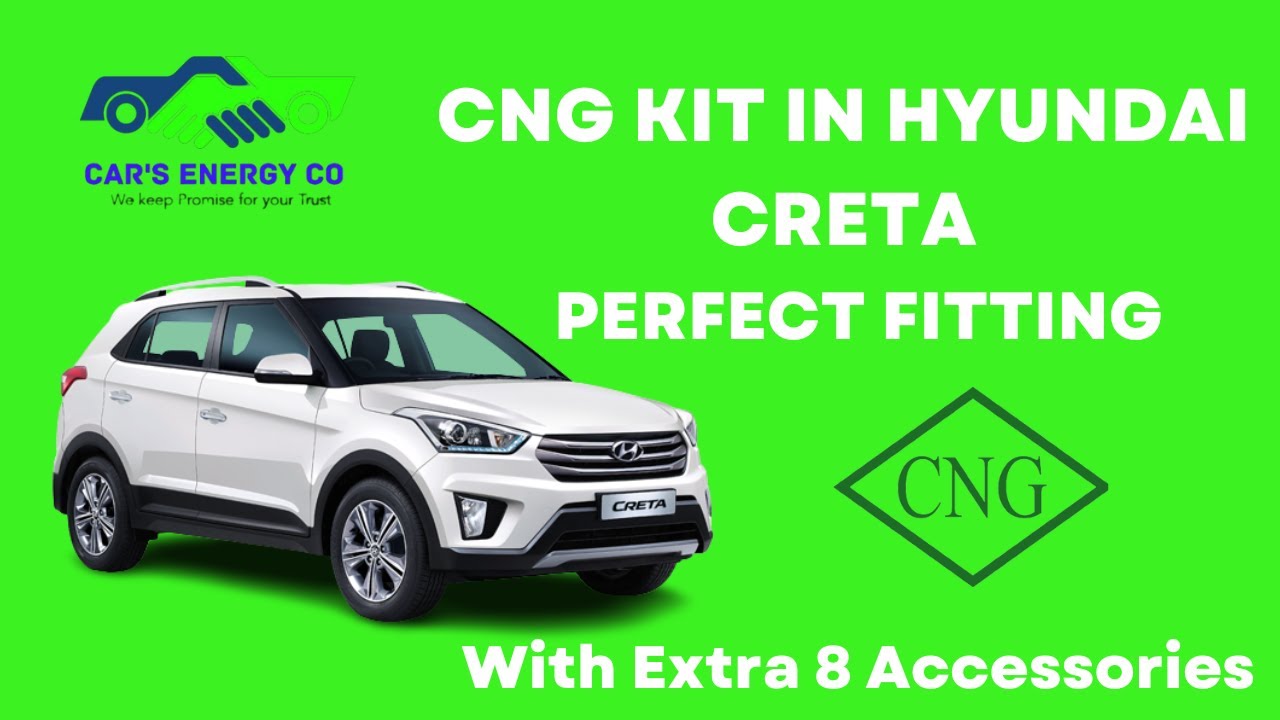 CNG KIT IN HYUNDAI CRETA With Extra 8 Accessories Perfect Fitting - YouTube