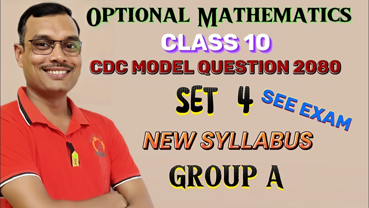 CDC Model Question 2080 Class 10 O.Maths Group A New Syllabus 75 Marks ...