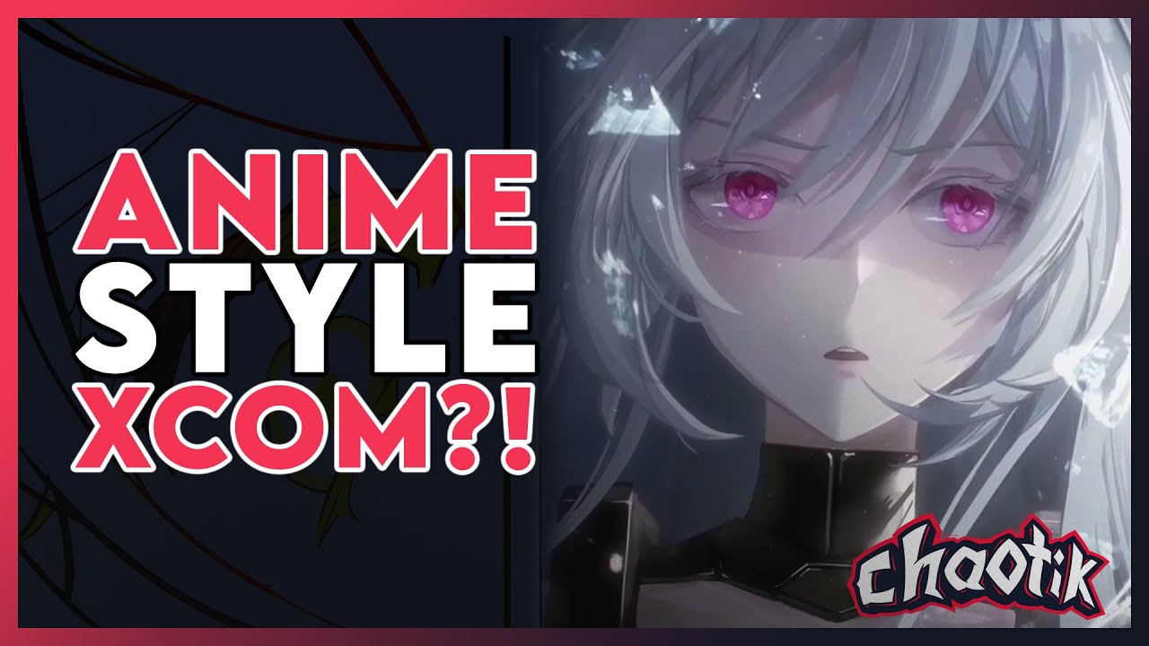 IF XCOM HAD ANIME MUSIC & GRAPHICS... (INTRO & BETA GAMEPLAY ...