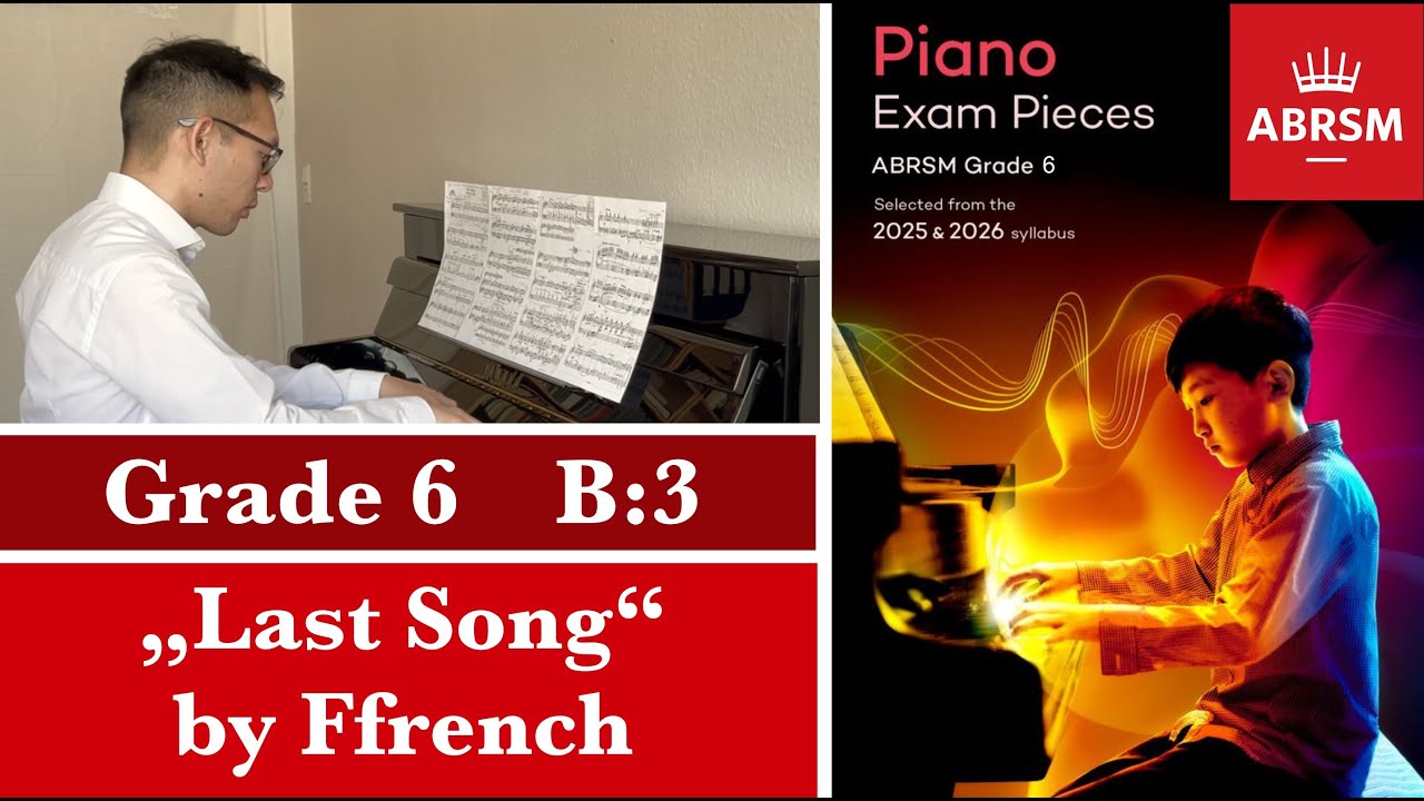 ABRSM Piano 2025-2026 Grade 6, B:3 Alexis Ffrench: "Last Song" - from The Secret Piano - YouTube