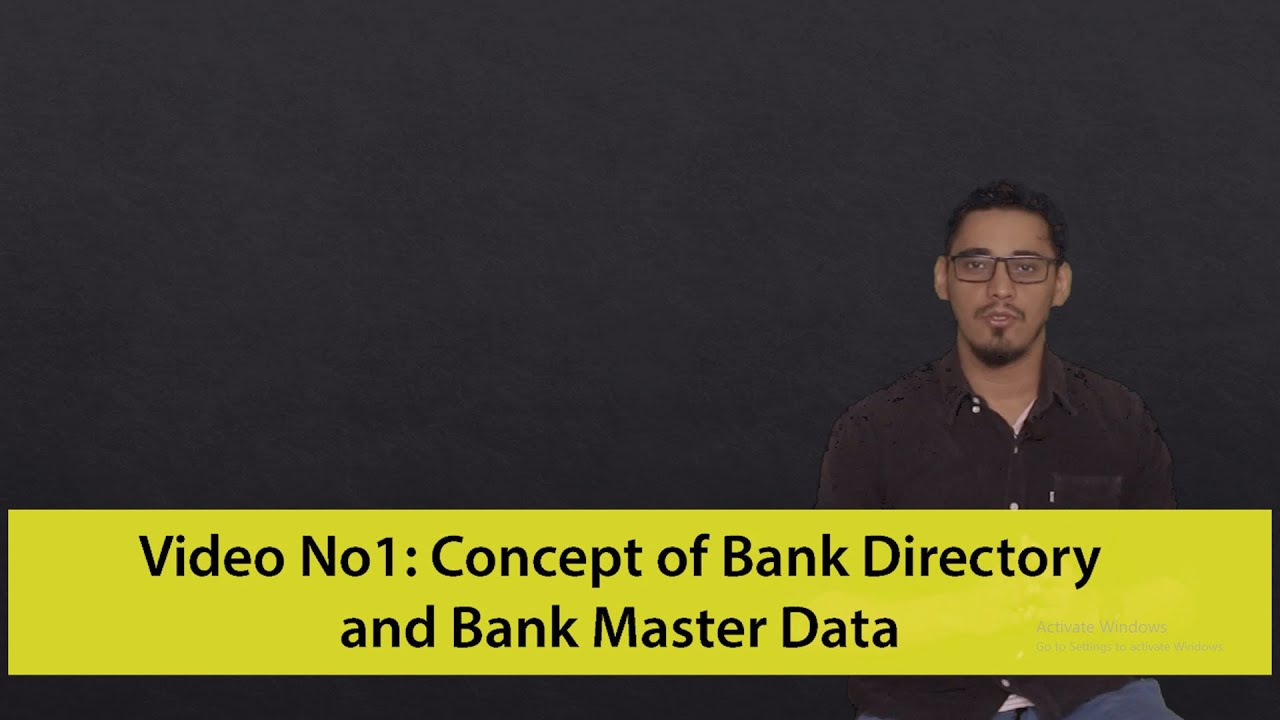Video No1: Concept of Bank Directory and Bank Master Data - YouTube