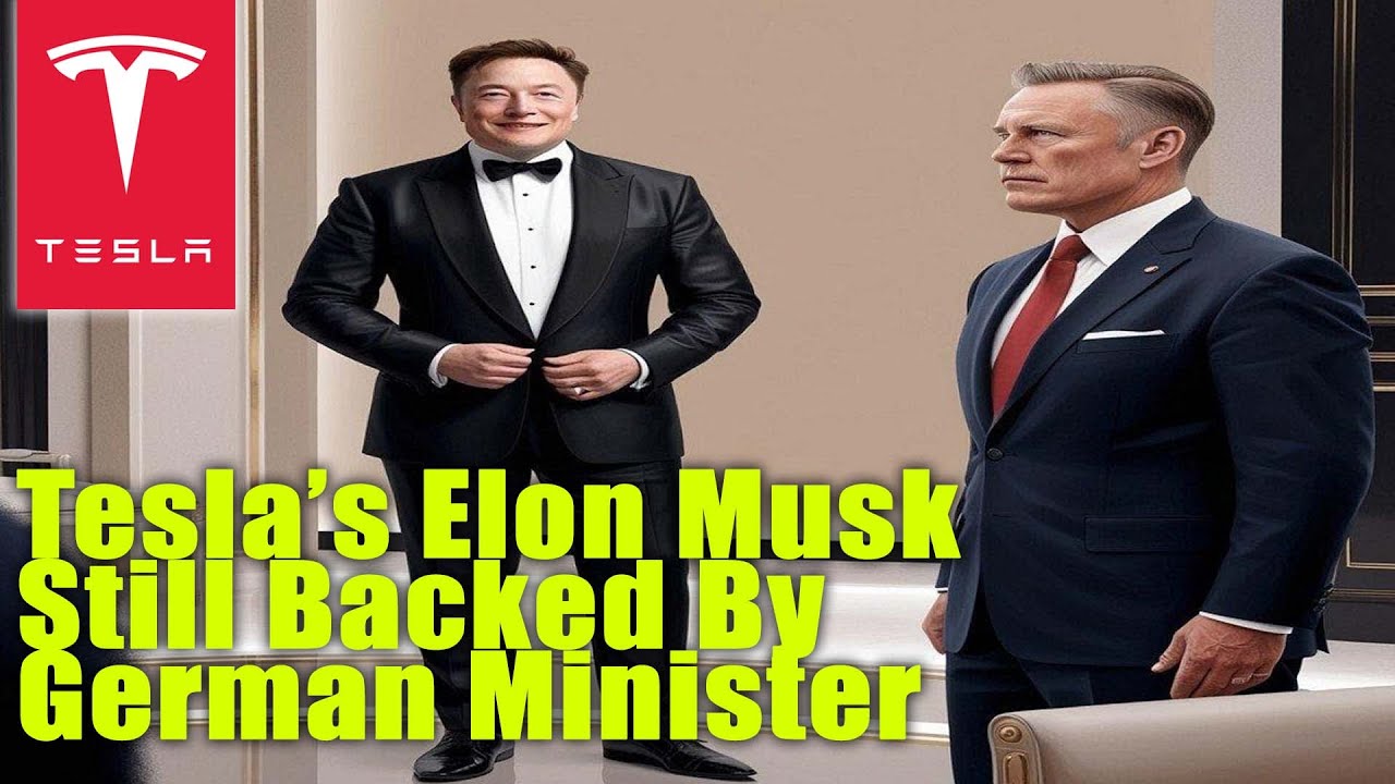 Tesla’s Elon Musk Still Backed By German Minister - YouTube