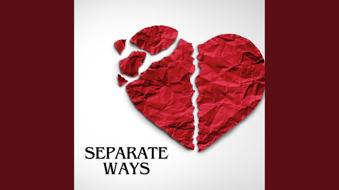 Separate Ways - YouTube
