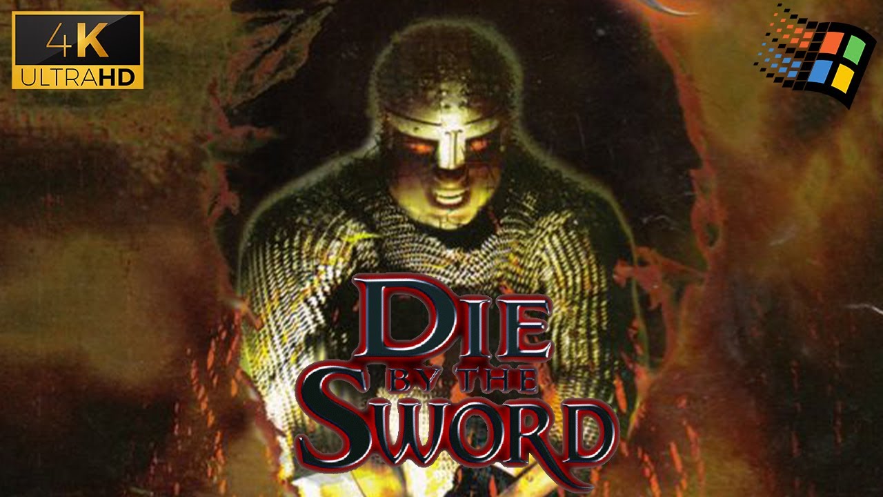 PC First Look [077] | Die by the Sword (1998) | 4K60ᶠᵖˢ | Win 10/11 - YouTube