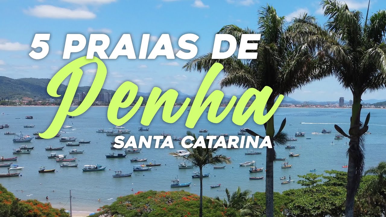 5 Lindas Praias de PENHA - SANTA CATARINA - Cidade do BETO CARRERO ...