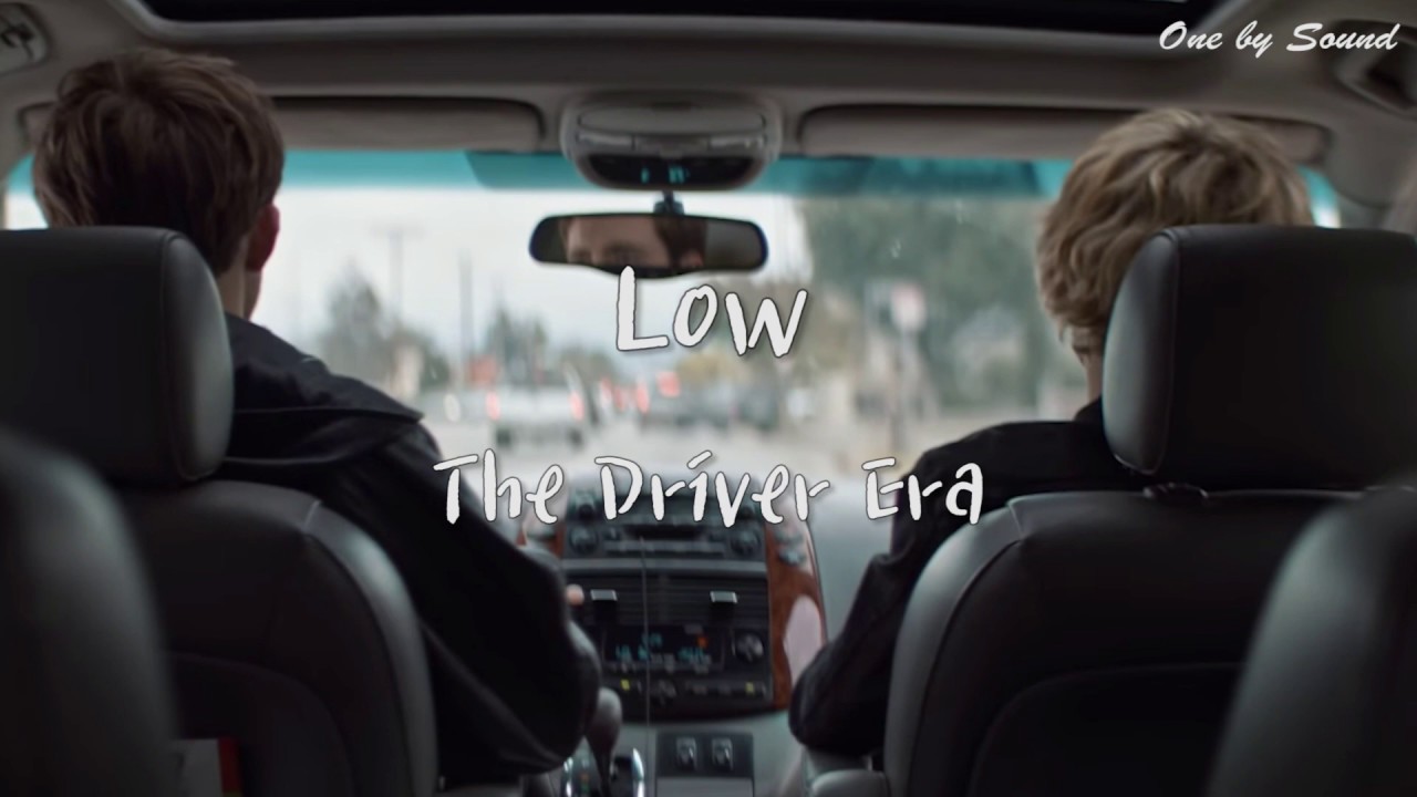 The Driver Era - Low (한글가사/번역/lyrics) - YouTube