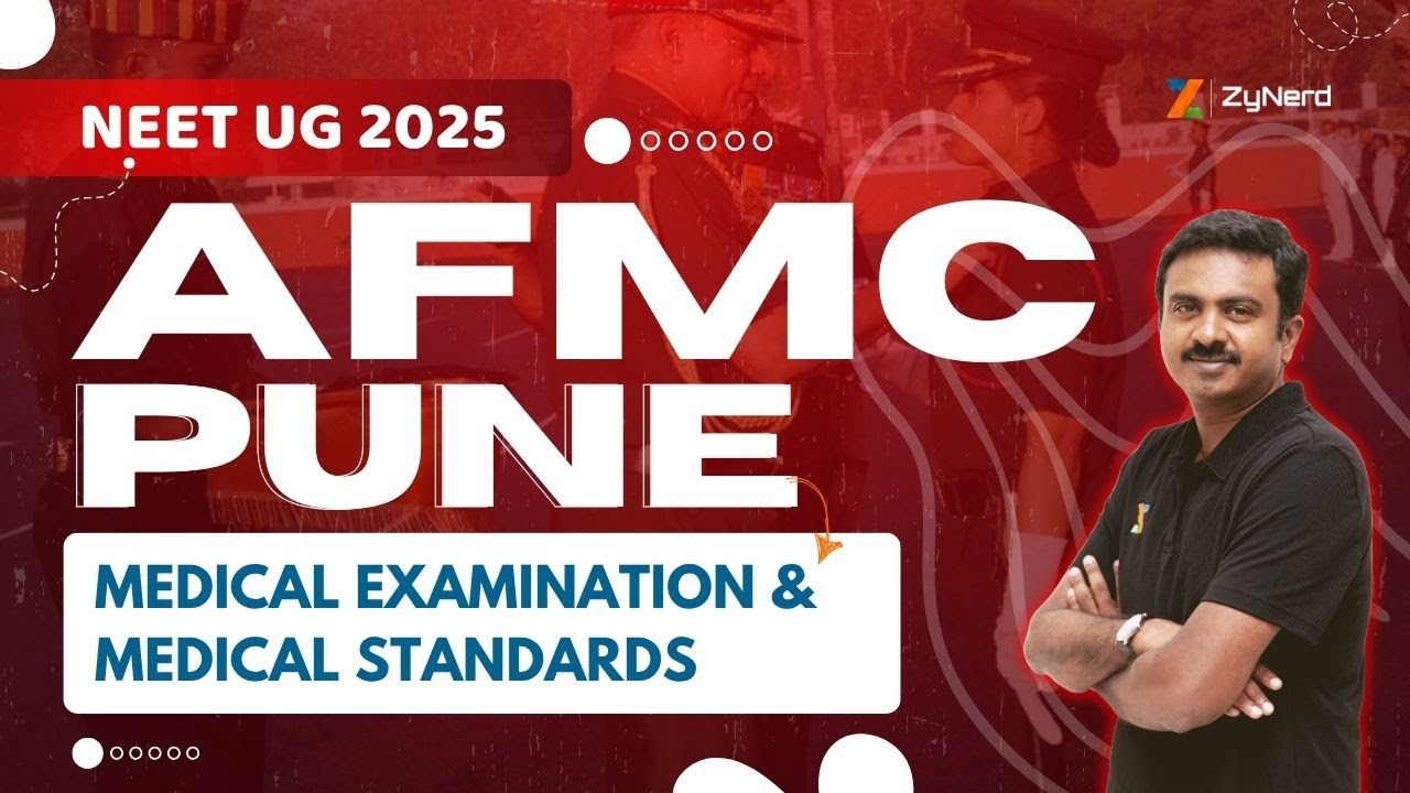 AFMC, Pune | Medical Examination & Medical Standards | NEET UG – 2025 ...