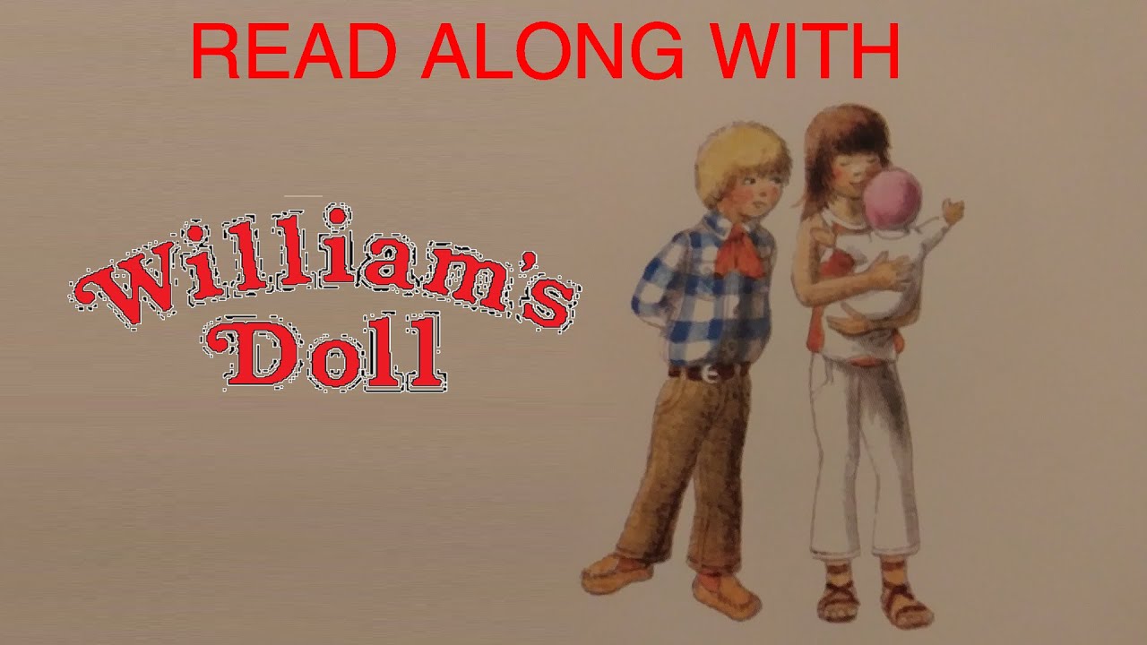 Read Along with "William's Doll" - YouTube