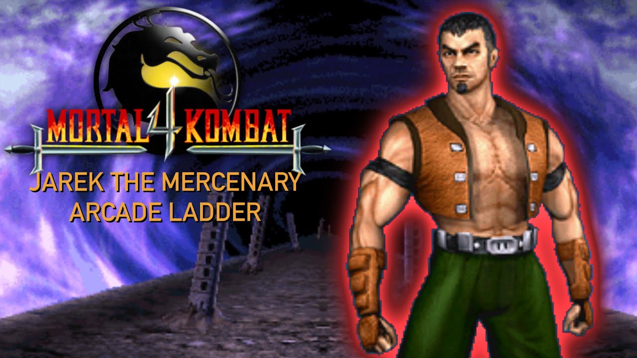 Mortal Kombat 4 - Jarek The Mercenary Arcade Ladder - YouTube