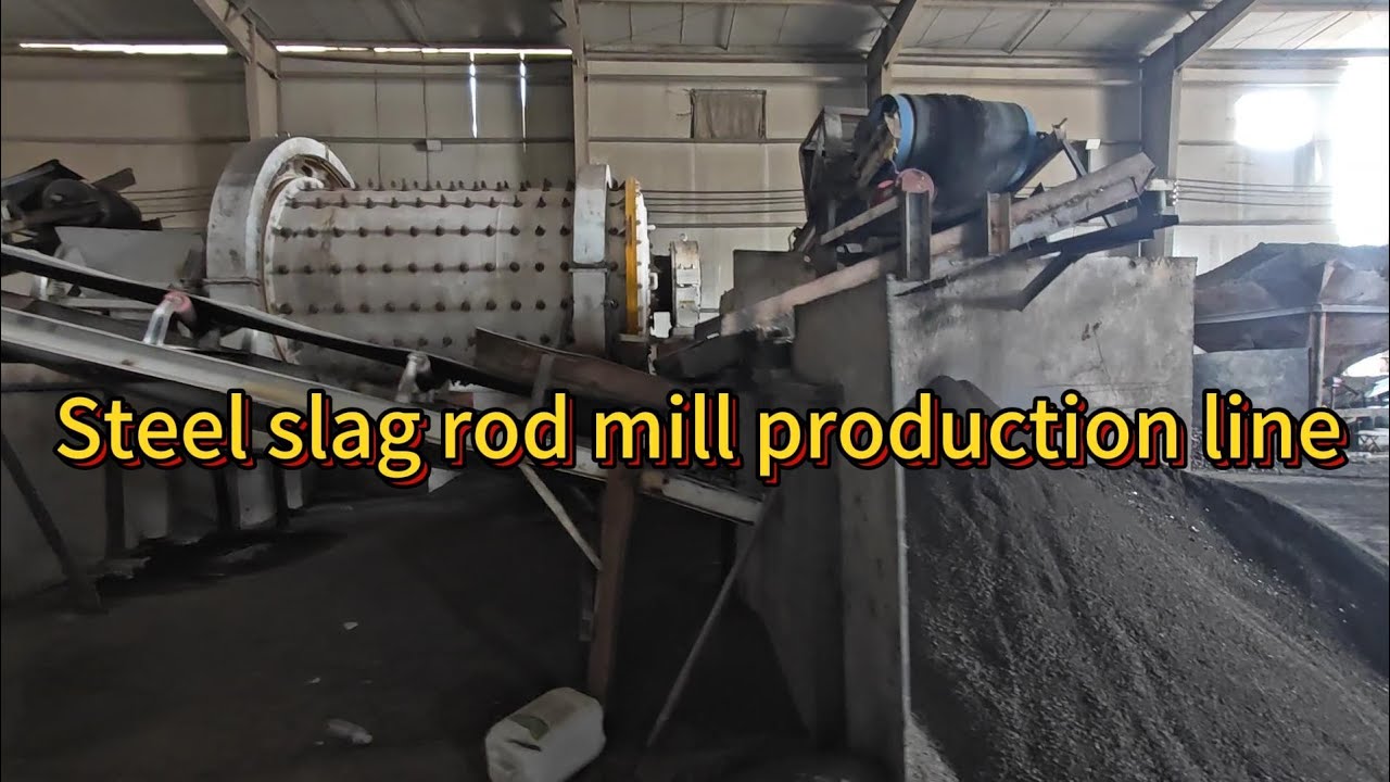 How to use rod mill to process steel slag? - YouTube