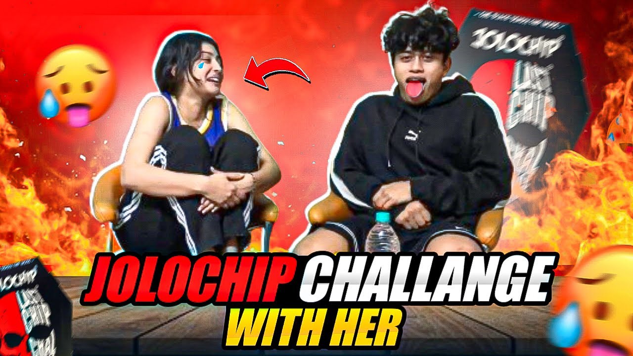 JOLO CHIP CHALLENGE WITH HER 🥵 - YouTube