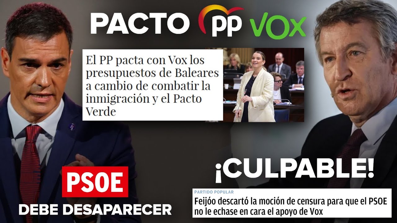 ¡PACTO PP-VOX EN BALEARES, FEIJÓO ES CULPABLE DE LA TIRANÍA SANCHISTA Y ...
