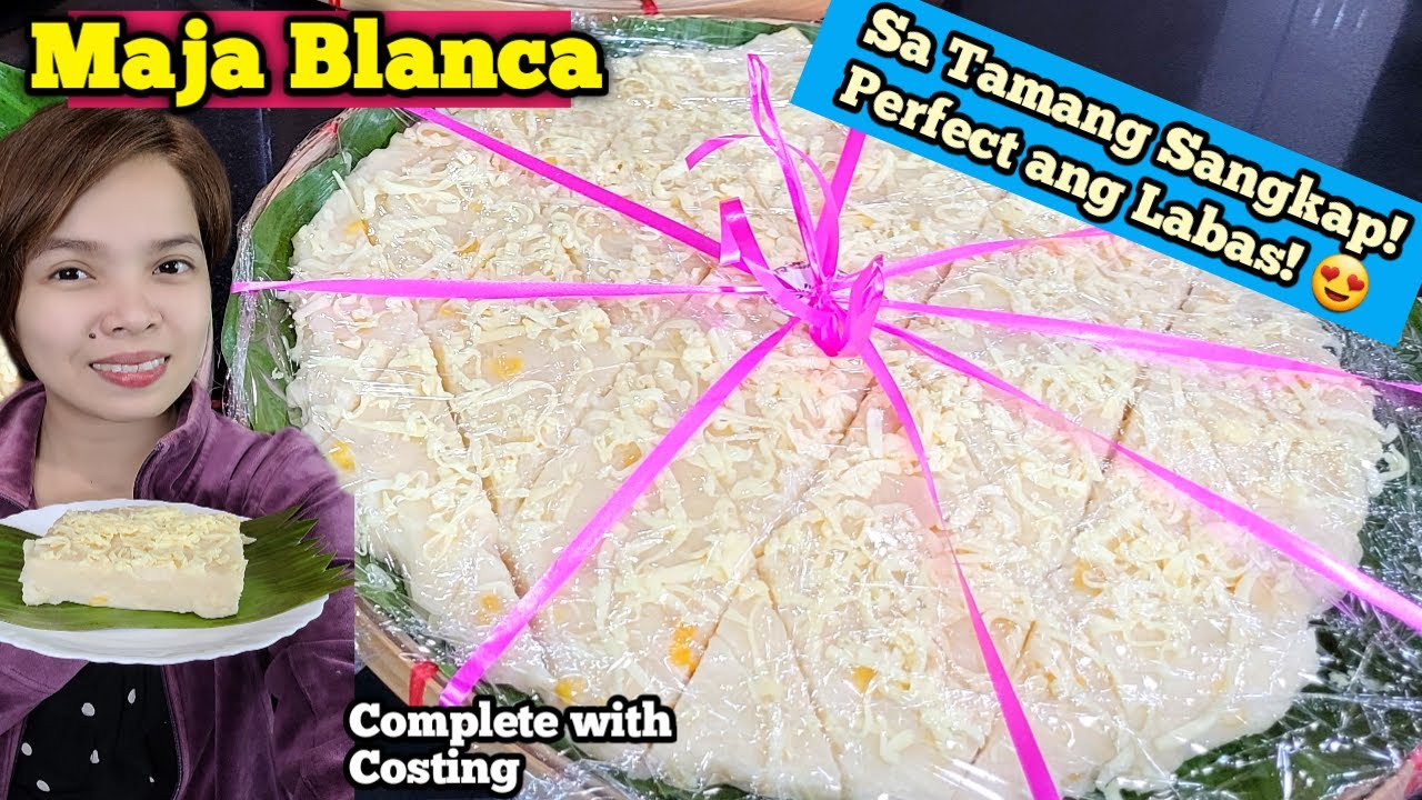 Perfect Maja Blanca sa Bilao PangNegosyo Recipe With Tipid Tips Atbp ...