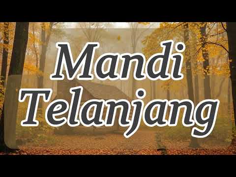 What does Mandi Telanjang mean | Mandi Telanjang meaning explained