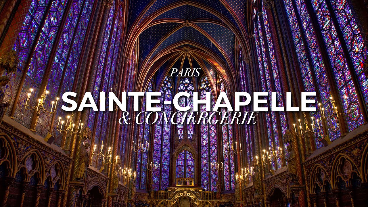 SAINTE-CHAPELLE and CONCIERGERIE: Gothic Catholic Marvel and Marie ...
