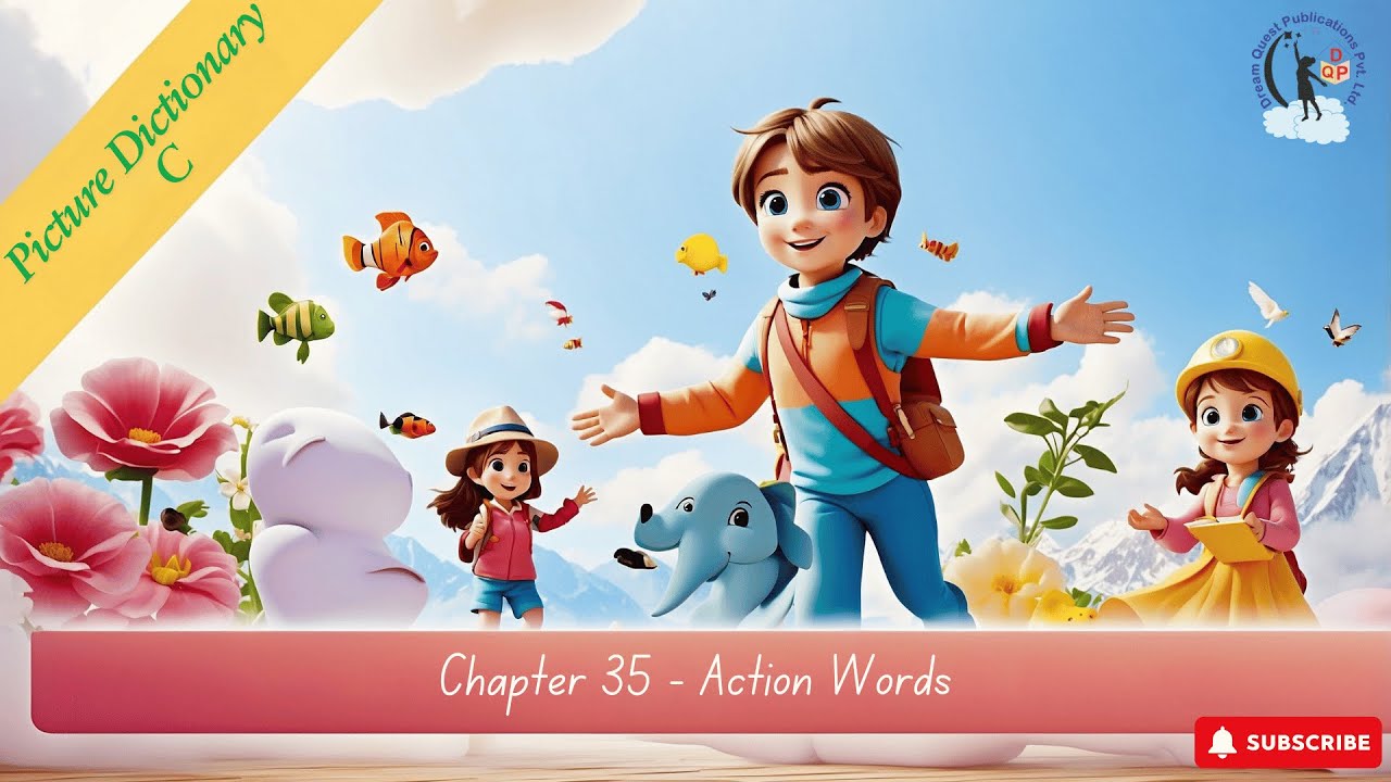 Chapter 35 - Action Words | Animated Picture Dictionary C | Dream Quest ...