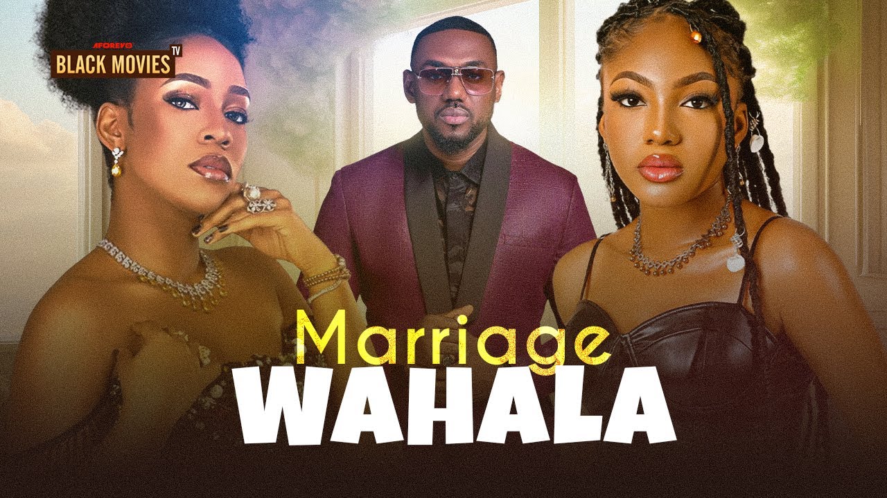MARRIAGE WAHALA(EDDIE WATSON, Emem Inyang, Angel unigwe) Latest ...